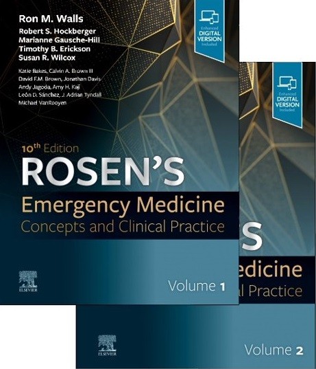 Rosen's Emergency Medicine: Concepts and Clinical Practice, 10th ...