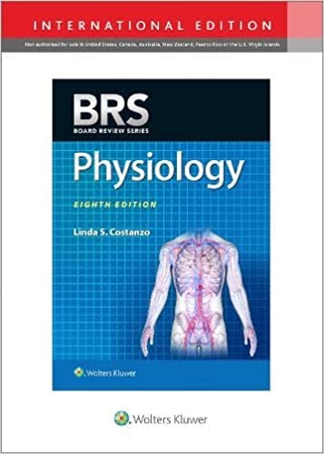 BRS Physiology Eighth edition. , International Edition Board Review Series