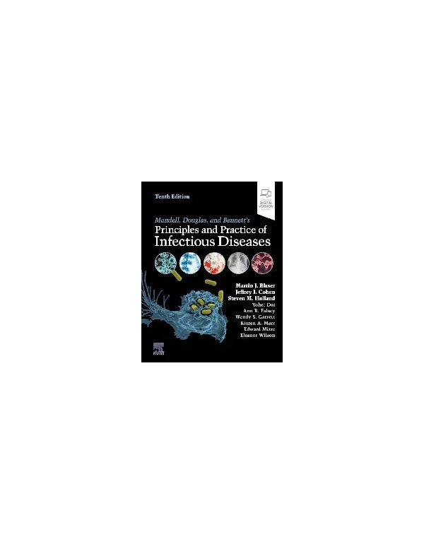 Mandell, Douglas, and Bennett`s Principles and Practice of Infectious ...